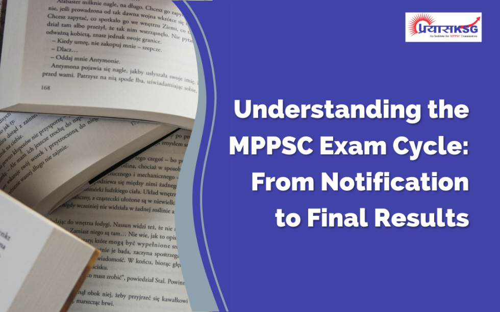 Understanding the MPPSC Exam Cycle: From Notification to Final Results ...